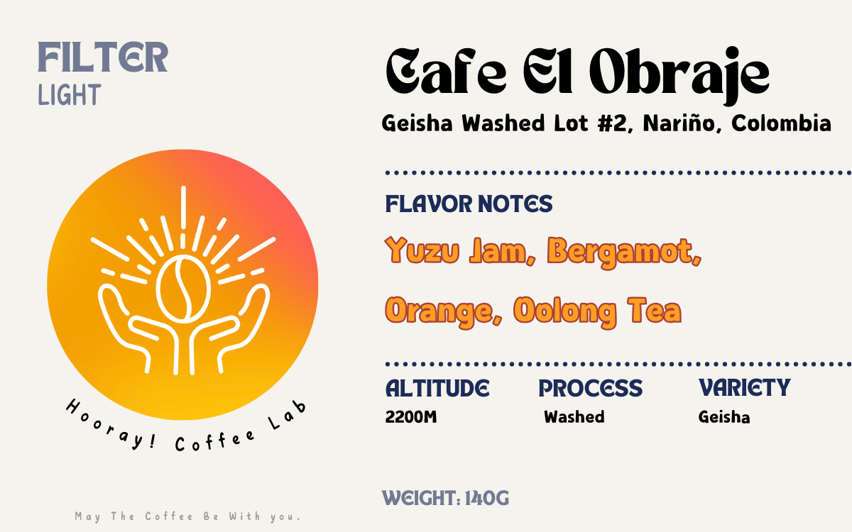 El Obraje - Colombia | Washed, Geisha Lot #2 [Filter] – Hooray Coffee Lab